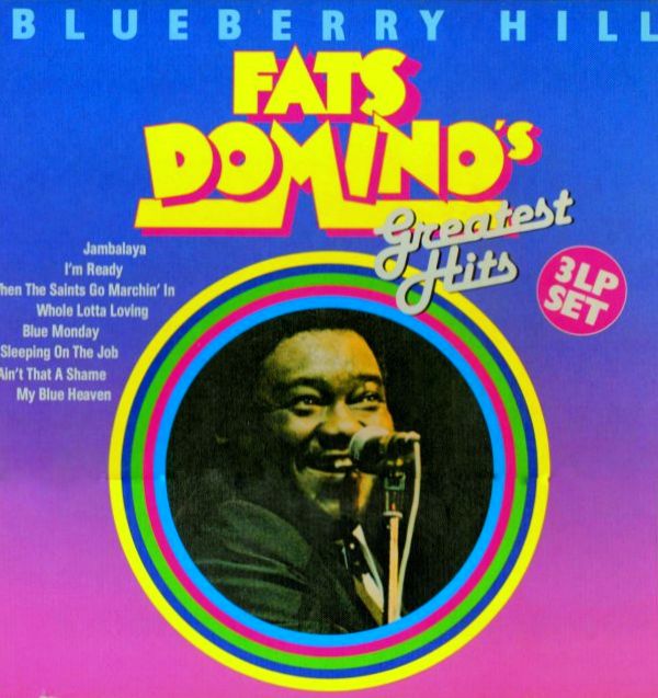 Fats Domino – Blueberry Hill (Greatest Hits) 3LP-Set Fats Domino – Blueberry Hill (Greatest Hits) 3LP-Set