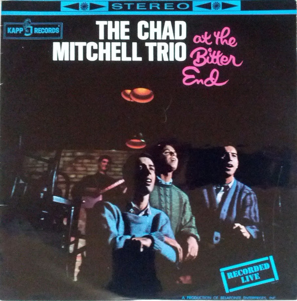 The Chad Mitchell Trio – The Chad Mitchell Trio At The Bitter End